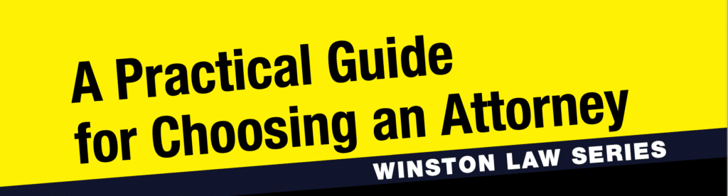 10 Tips for Hiring the Right Lawyer | Winston Law Firm